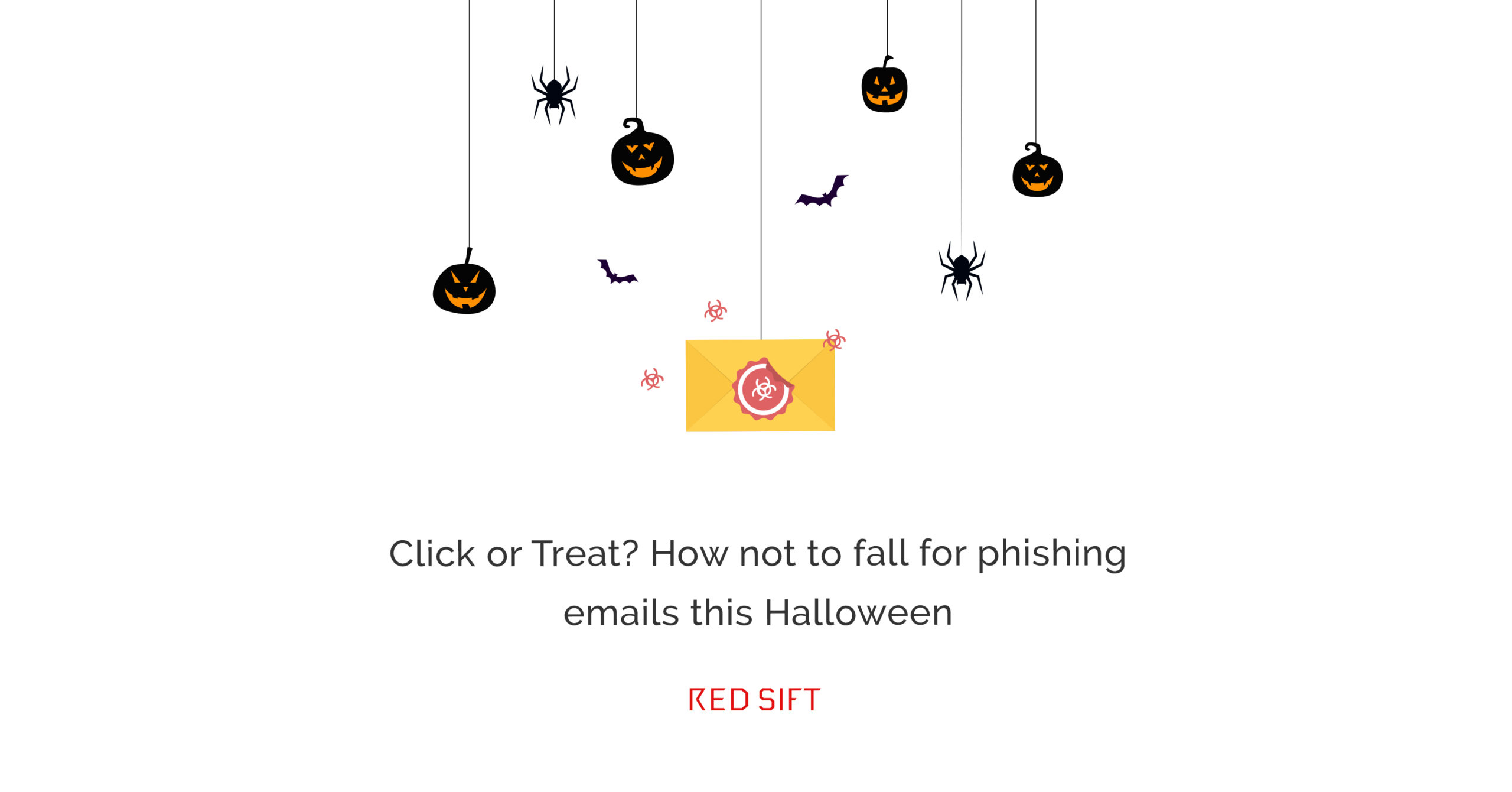 How not to fall for phishing emails this Halloween - Red Sift Blog
