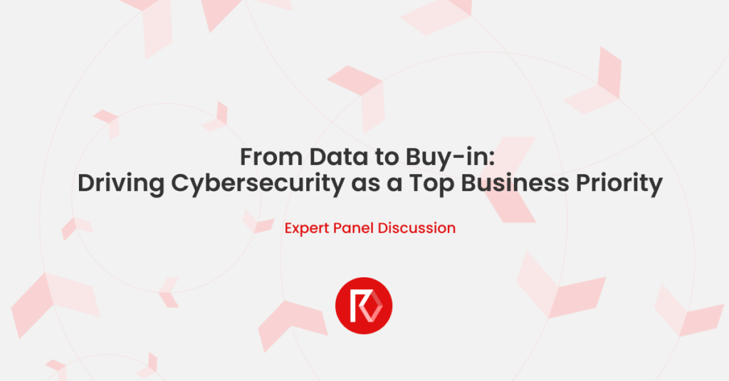 How to drive cybersecurity as a top business priority