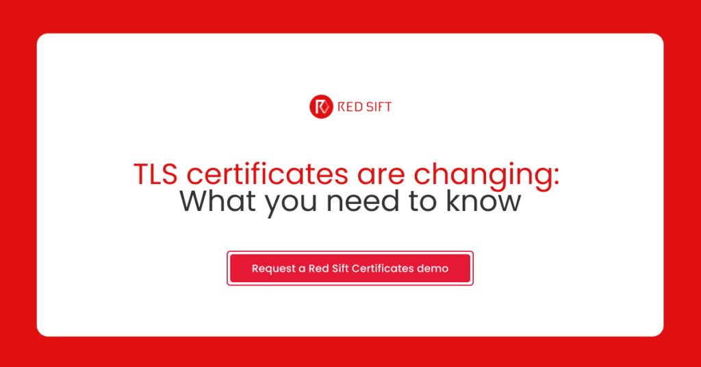 TLS certificates are changing: What you need to know